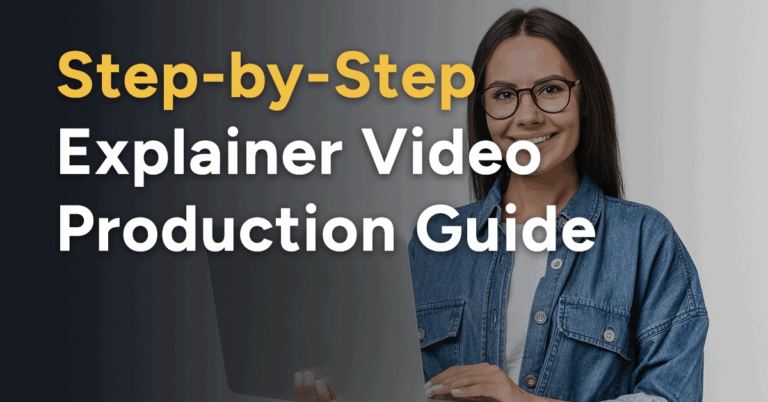 From Idea to Animation: Step-by-Step Explainer Video Production Guide ...
